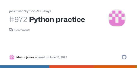 python practice · issue 972 · jackfrued python 100 days · github