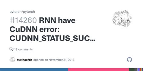 rnn have cudnn error cudnn status success with tesla t4 · issue 14260