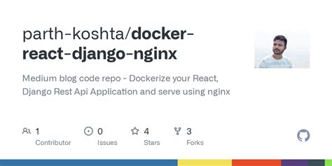 github parth koshta docker react django nginx medium blog code repo