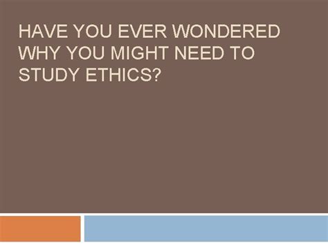 Have You Ever Wondered Why You Might Need