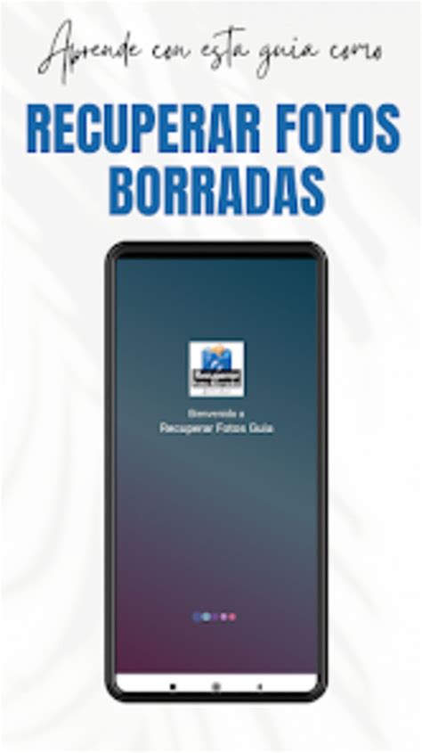 Recuperar Fotos Borradas Guia Para Android Descargar