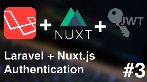 3 laravel nuxtjs authentication middleware and me endpoint youtube