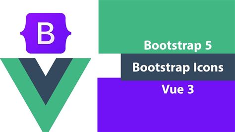 how to install bootstrap 5 and bootstrap icons in vue 3 youtube