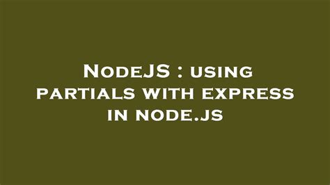 nodejs using partials with express in node js youtube