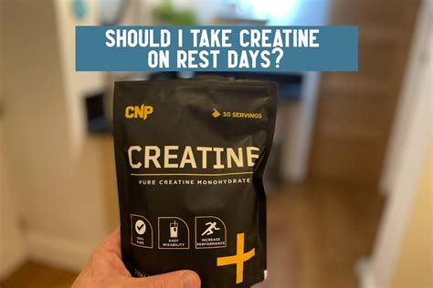 Should I Take Creatine On Rest Days Or Is Training Days Enough
