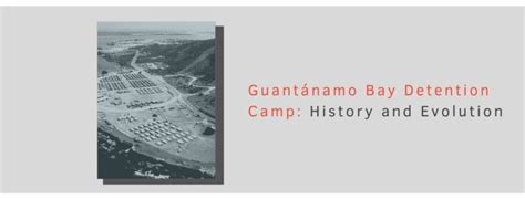 Factsheet The History And Evolution Of Guantánamo Bay Detention Camp