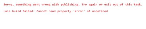 luis build failed cannot read property error of undefined · issue