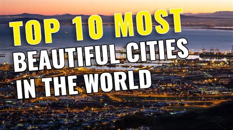 Top 10 Most Beautiful Cities In The World 2023 Beautiful Cities 2023