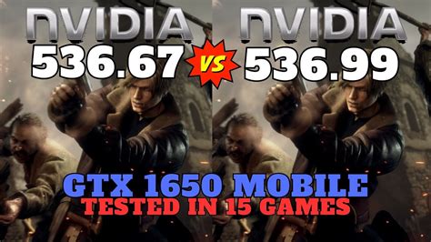 Nvidia Drivers 536 67 Vs 536 99 Gtx 1650 Laptop Tested In 15 Games