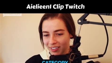 Aielieen1 Clip Twitch June 2024