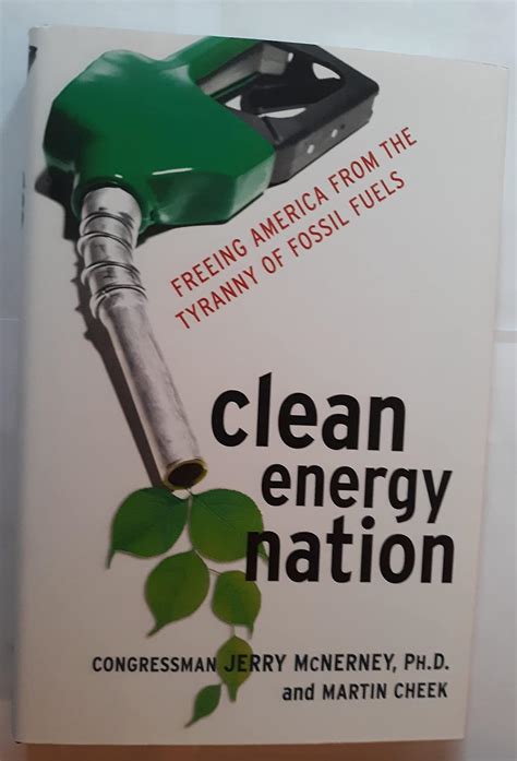 Clean Energy Nation Freeing America From The Tyranny Of Fossil Fuels