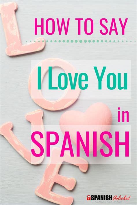 How To Say I Love You In Spanish Learning Spanish Spanish Learn
