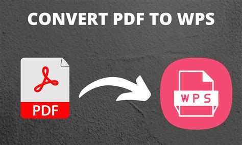 what is wps office best methods on how to convert pdf to wps wps pdf