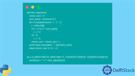 How To Validate Numbers Using Luhn Algorithm In Python Delft Stack