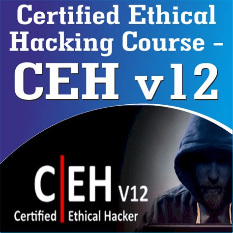 Certified Ethical Hacking Course Ceh V12 Certadda