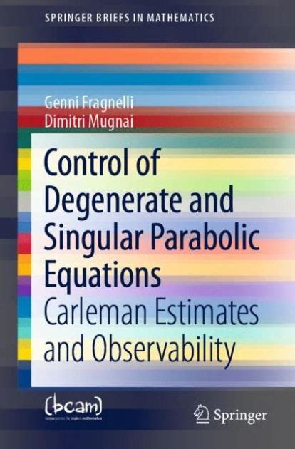 Control Of Degenerate And Singular Parabolic Equations Carleman