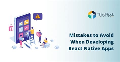 mistakes to avoid when developing react native apps thirdock techkno