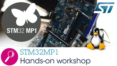 stm32mp1 microprocessor hands on workshop for developers youtube