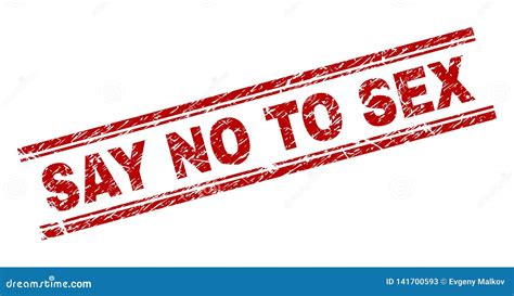 Scratched Textured Say No To Sex Stamp Seal Stock Vector Illustration