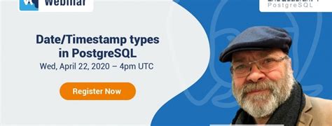 webinar date timestamp types in postgresql [follow up