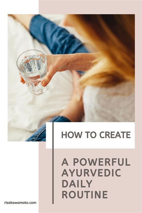 How To Create A Powerful Ayurvedic Daily Routine To Nourish Your Mind