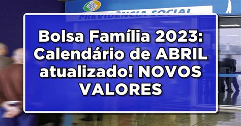 Bolsa Família 2023 Calendário De Abril Atualizado