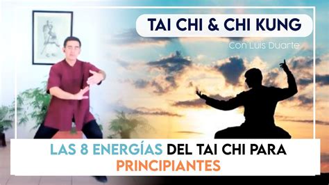 Introducción A Las 8 Energias Del Tai Chi Para Principiantes Clase