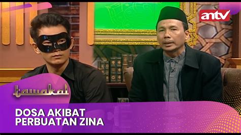 Dosa Akibat Perbuatan Zina Tawakal Antv Eps 86 1 3 Youtube