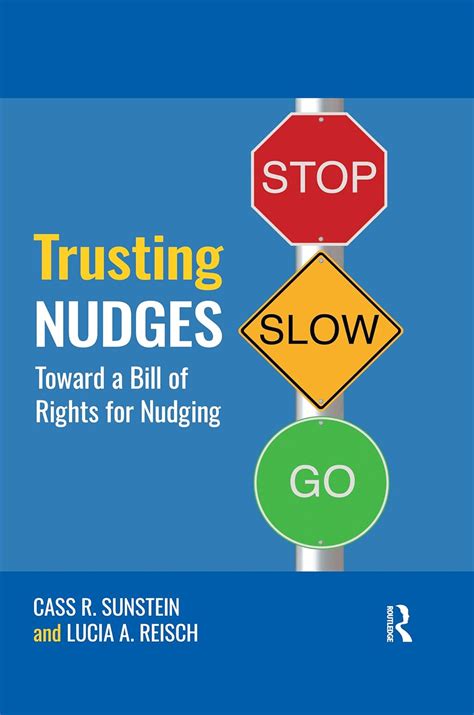Trusting Nudges Toward A Bill Of Rights For Nudging Routledge