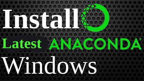 install anaconda in windows install anaconda python