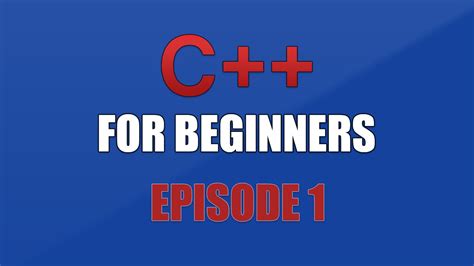 c tutorials for beginners episode 1 youtube