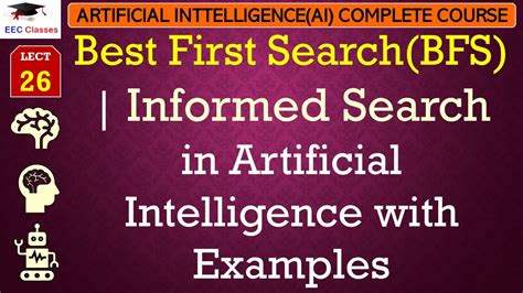 l26 best first search bfs informed search in artificial