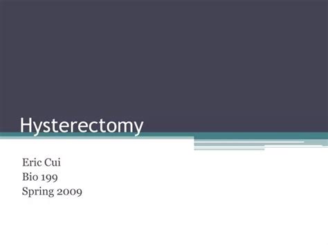 Ppt Hysterectomy Powerpoint Presentation Free Download Id 748885