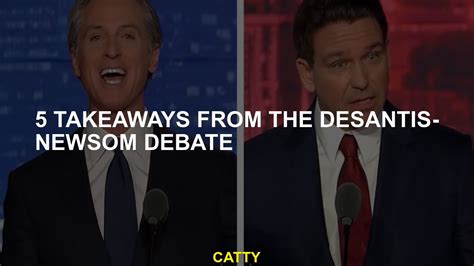 5 Takeaways From The Desantis Newsom Debate Youtube
