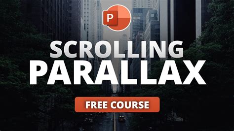 how to master the scrolling parallax effect in powerpoint free course