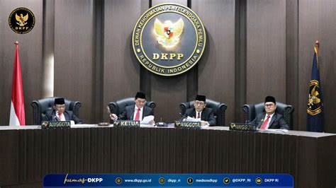 Dkpp Bakal Periksa Anggota Kpu Ri Soal Verifikasi Partai Politik Dan