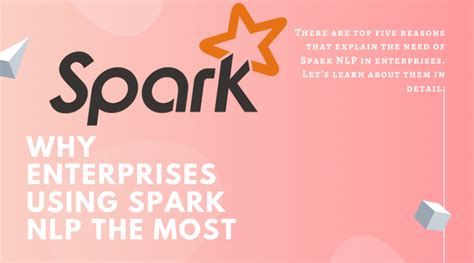 how to explain the need of spark nlp in enterprise