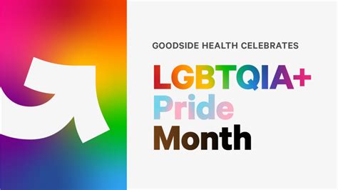 Goodside Health Celebrates Lgbtqia Pride Month 2023 Goodside Health