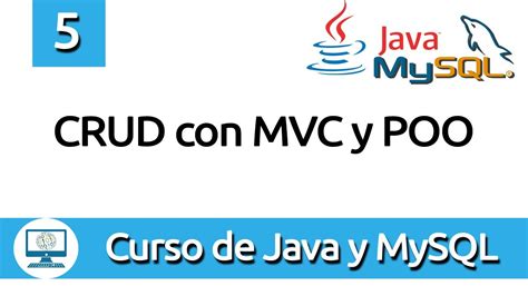 5 crud con mvc y poo en java y mysql youtube