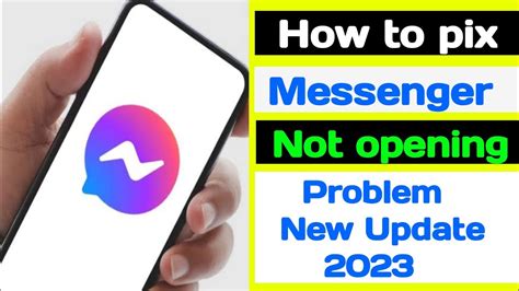 How To Fix Messenger Not X Opening Problem Messenger Not Working