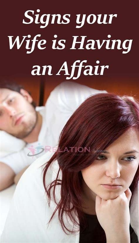 Signs Your Wife Is Having An Affair Signs Your Wife Is Cheating
