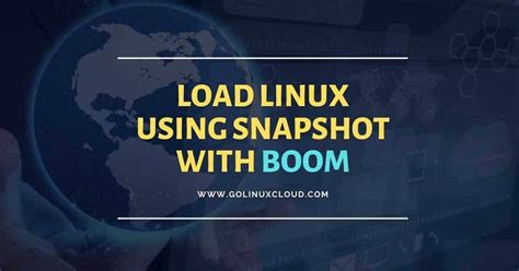 how to boot linux host from lvm snapshot using boom