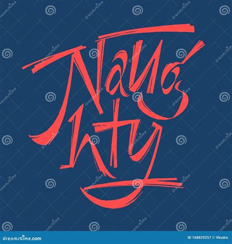 Naughty Lettering For Poster T Shirt Or Logotype Stock Vector