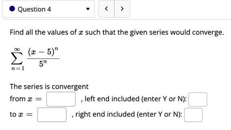 solved find all the values of x such that the given series