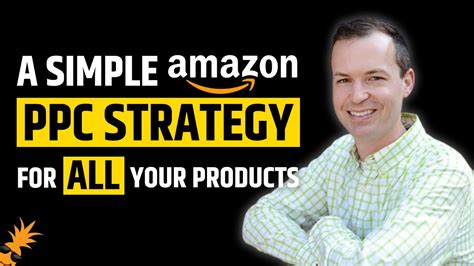 A Simple Amazon Ppc Strategy For Scaling All Your Products Youtube