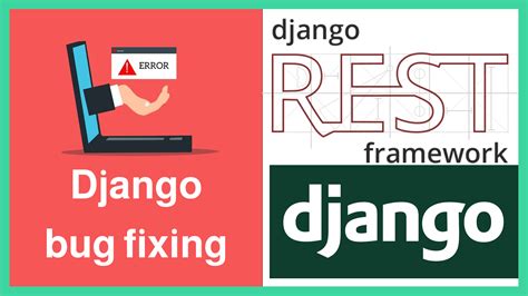اصلاح اخطاء django المشاكل و rest framework api في مشروعك نفذلي