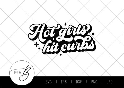 Hot Girls Hit Curbs Svg Download Car Decal Bumper Sticker Svg Svg Eps