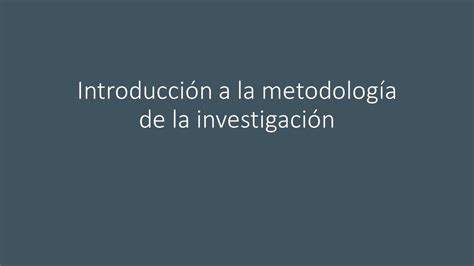 Metodología De La Investigación Una Introducción Youtube