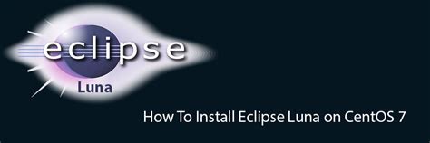 how to install eclipse luna on centos 7 wpcademy