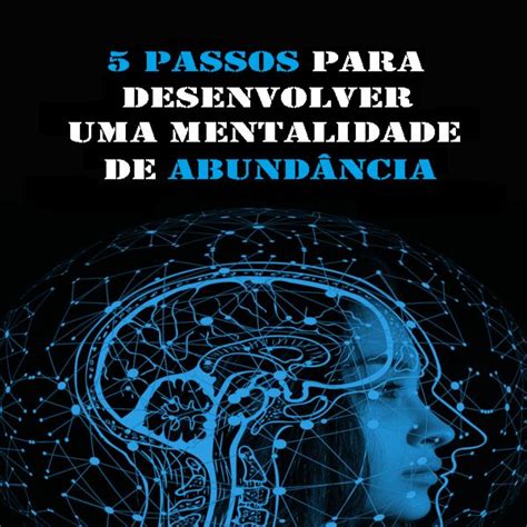 5 Passos Para Desenvolver Uma Mentalidade De Abundância Felipe Kauê